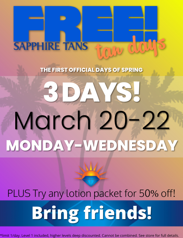 MAR 23 FREE TAN DAYS DOOR-Max-Quality - Sapphire Tans