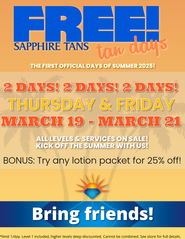 JUNE 25 FREE TAN DAYS DOOR-Max-Quality - Sapphire Tans